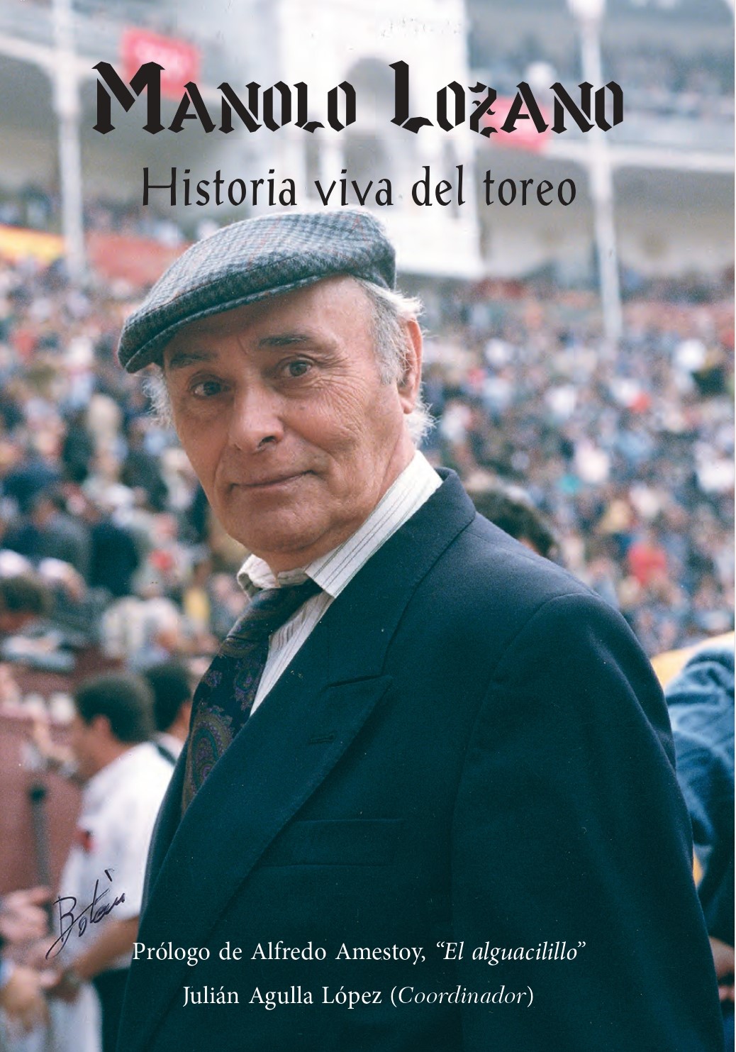“Manolo Lozano. Historia viva del toreo” – Presentación del libro ...
