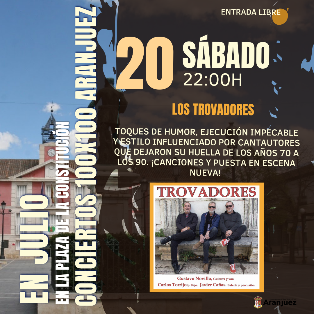 Los Trovadores – Ayuntamiento del Real Sitio y Villa de Aranjuez